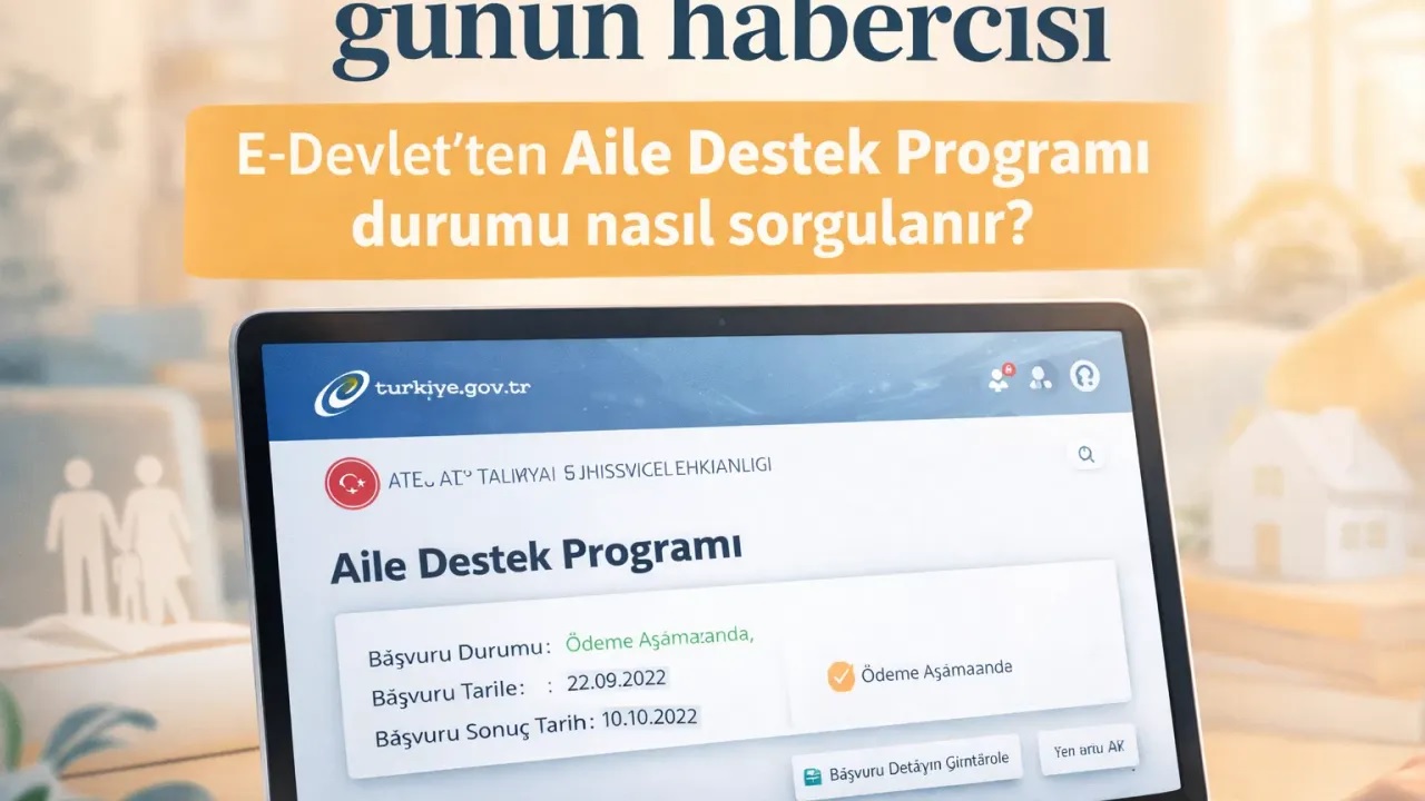 Aile Destek Programı Yardımının Çıktığını Nasıl Öğrenebilirim? 2026 ...